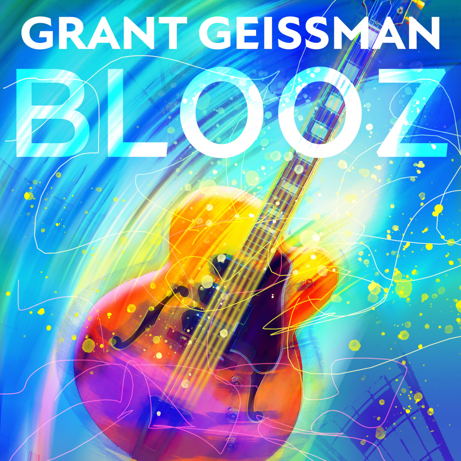 Grant Geissman: BLOOZ AND MORE! - NoHo Arts District - Theatre, Food ...