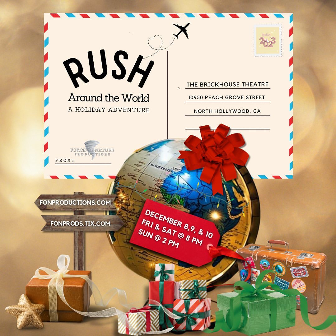 RUSH Around the World: A Holiday Adventure - NoHo Arts District ...